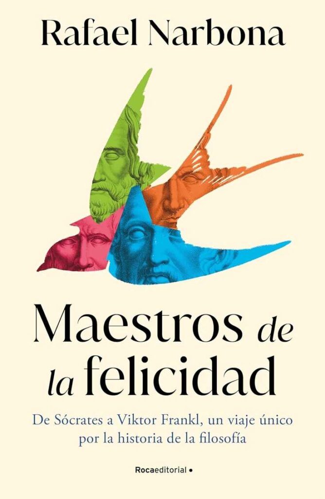 Rafael_Narbona_-_Maestros_de_la_felicidad-transformed | Curioso de la ...